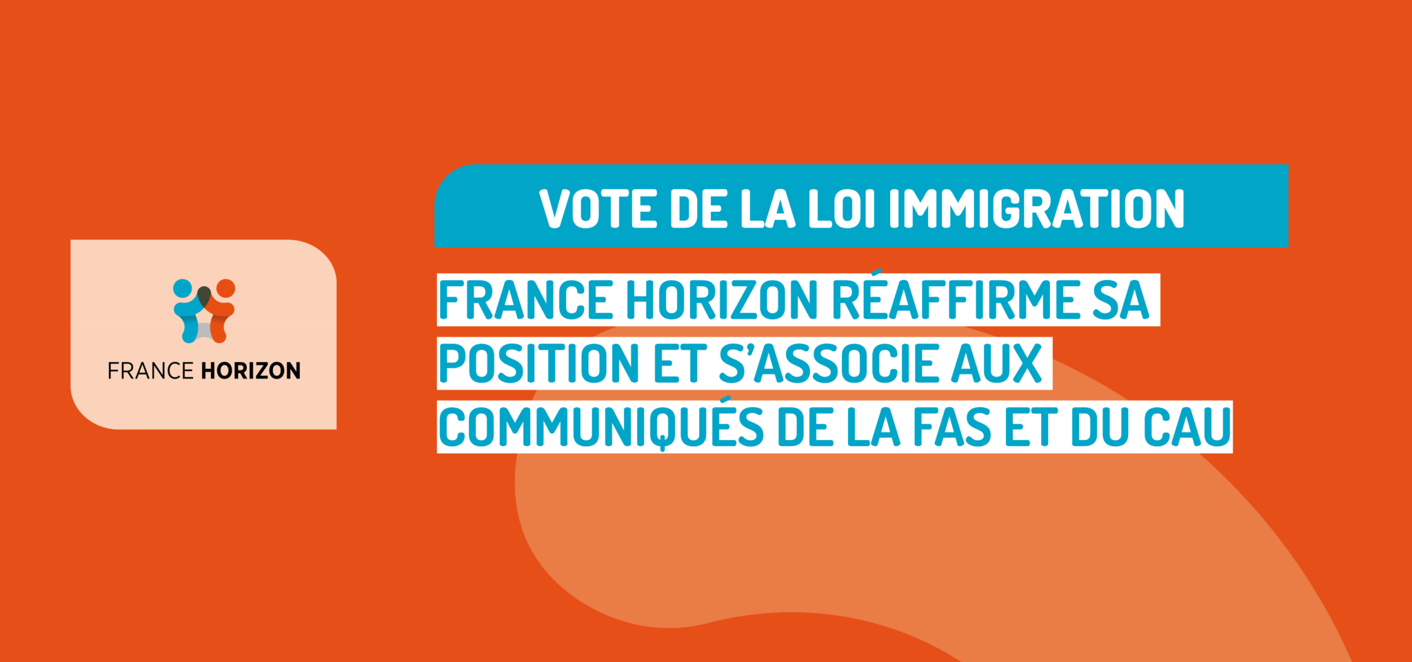 Vote de la loi Immigration : France Horizon réaffirme sa position et s ...